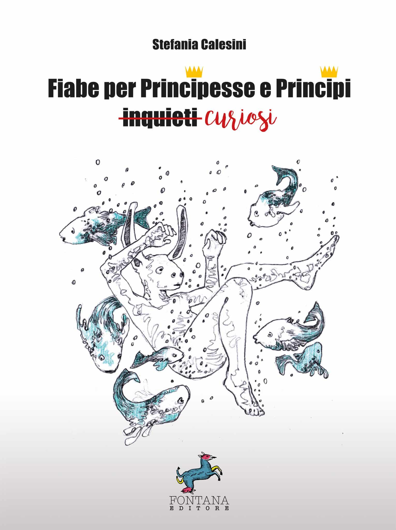 Fiabe per Principesse e Principi curiosi - Blog didattico