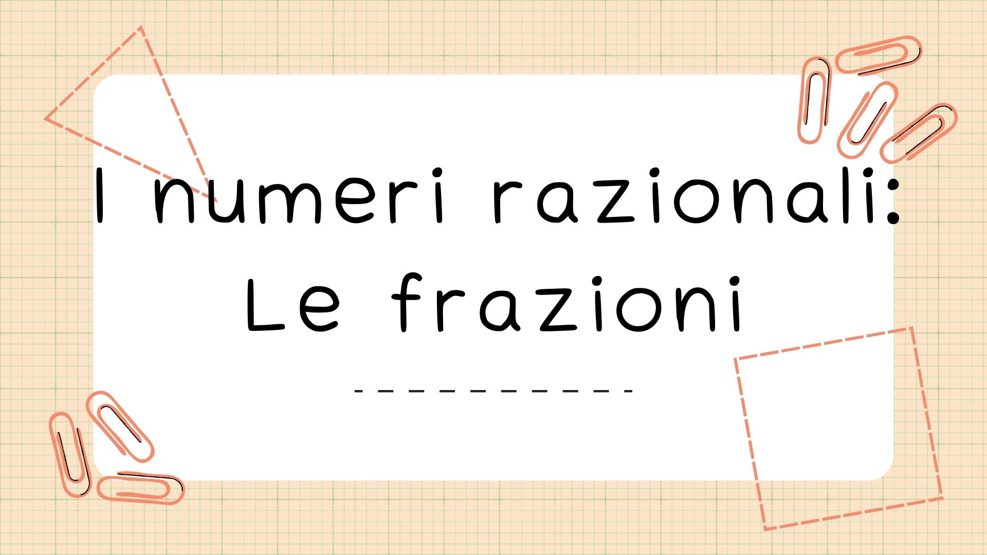 I Numeri Razionali: Le Frazioni - Blog didattico